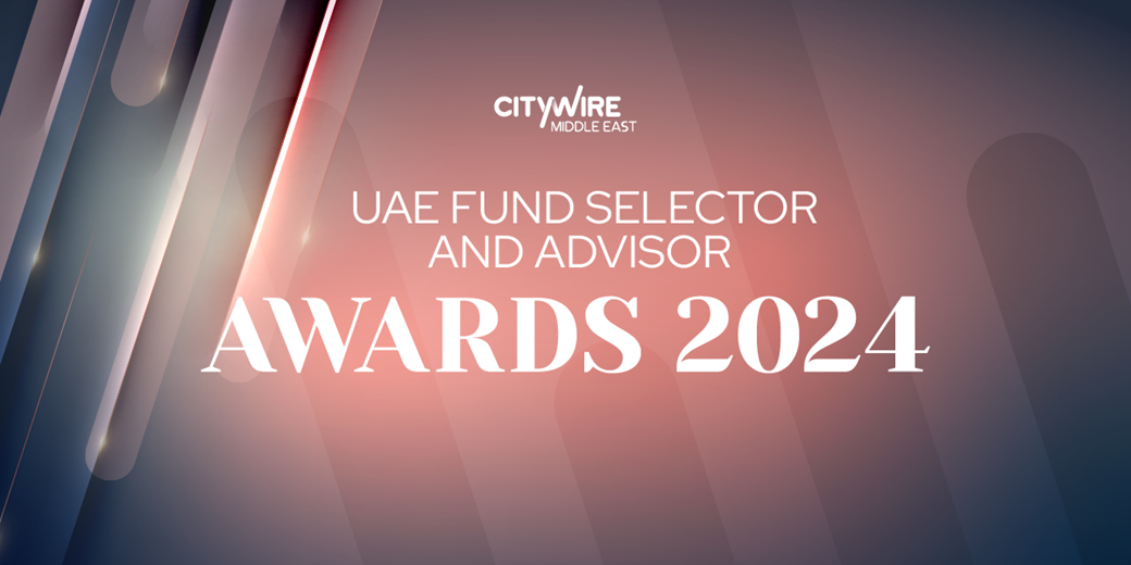 Citywire Middle East's UAE Fund Selector and Advisor Awards 2024 in ...