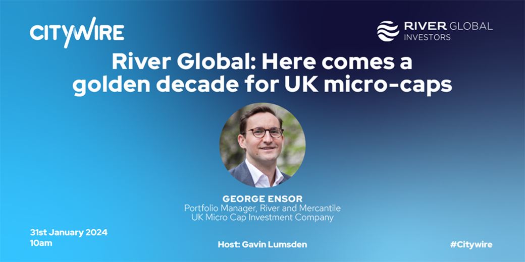 DON’T MISS! River Global: Here comes a golden decade for UK micro-caps ...