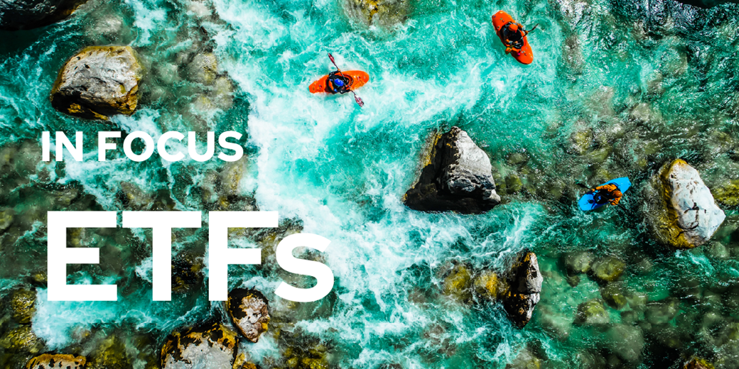 In Focus: ETFs have become a cornerstone of modern portfolio construction