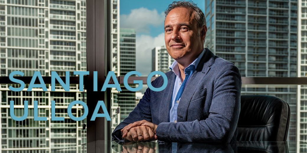 Hire missionaries, not mercenaries: Inside Santiago Ulloa’s $10bn Miami ...